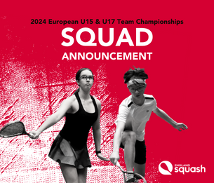 England Squash - England Squash announces squad for European U15 and U17 Championships